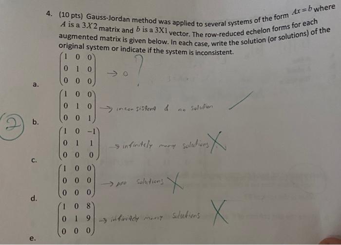 Solved 4. (10 pts) Gauss-Jordan method was applied to | Chegg.com