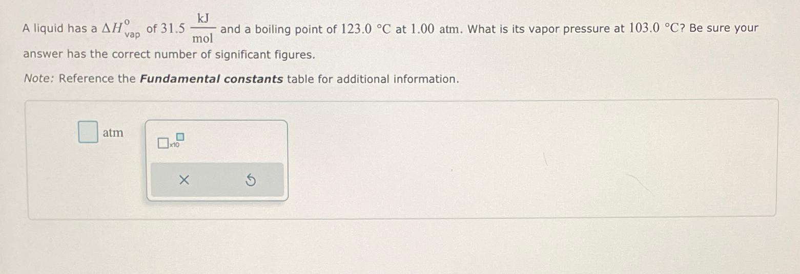 A liquid has a \\\\Delta H_(vap )^(0) of | Chegg.com