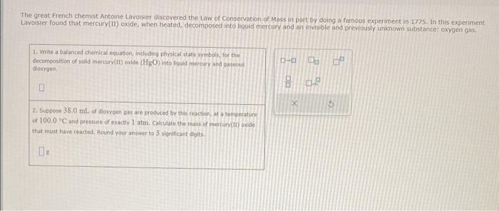 Solved The great French chemist Antoine Lavoisier discovered | Chegg.com