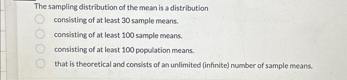 Solved The sampling distribution of the mean is a | Chegg.com