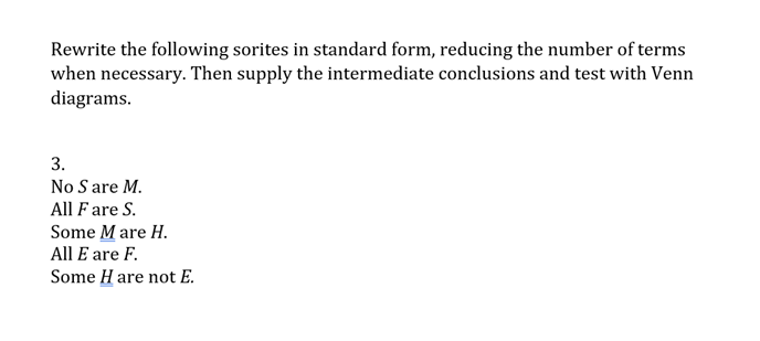 Solved Rewrite the following sorites in standard form, | Chegg.com