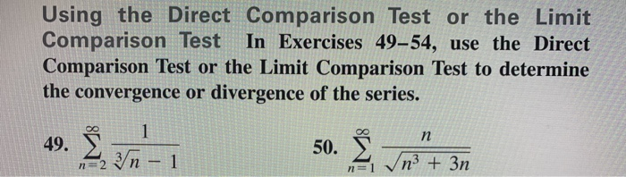 Solved Use the direct comparison test or the limit | Chegg.com