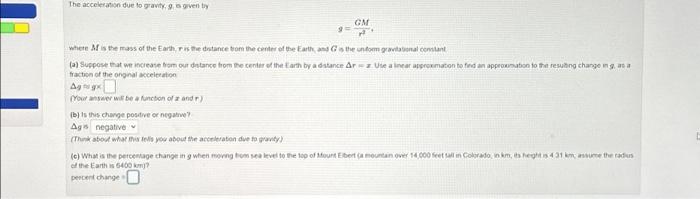 Solved The acceleration due to gravity, g, is given by g= | Chegg.com