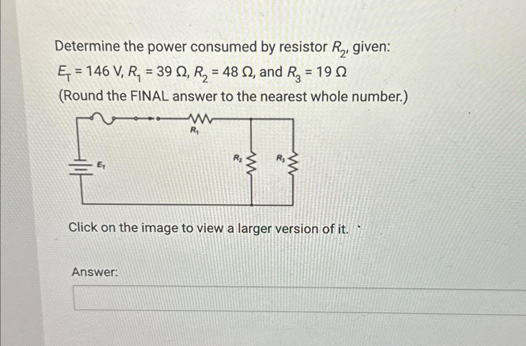 Solved Determine the power consumed by resistor R2, ﻿given: | Chegg.com