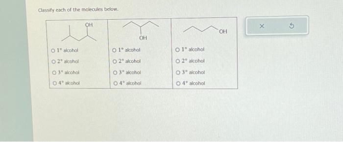 Solved Classify each of the molecules below. 0 1° alcohol O | Chegg.com