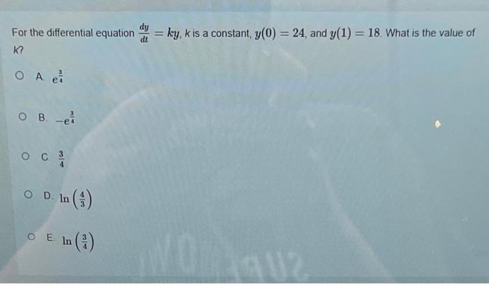 Solved For the differential equation dtdy=ky,k is a | Chegg.com