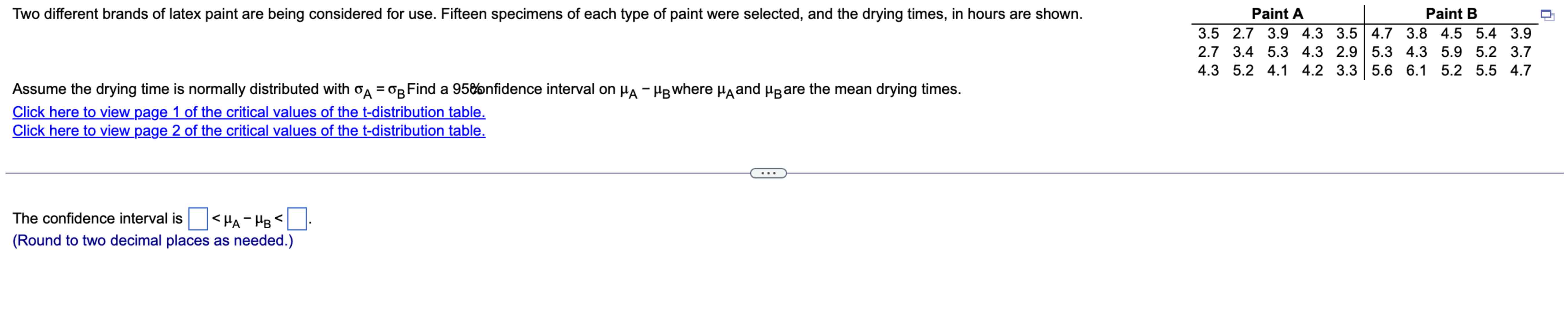Solved Two different brands of latex paint are being | Chegg.com