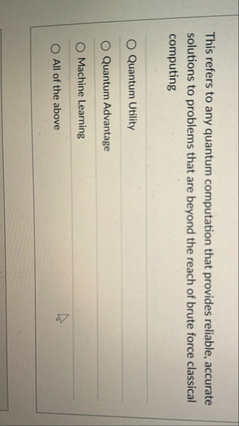 Solved This refers to any quantum computation that provides | Chegg.com