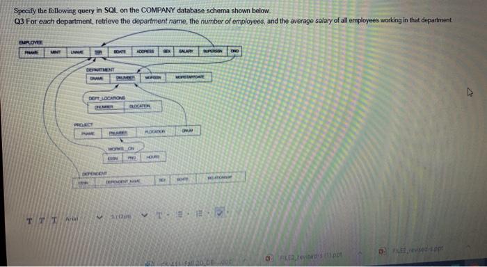 Solved Specify the following query in SQL on the COMPANY | Chegg.com