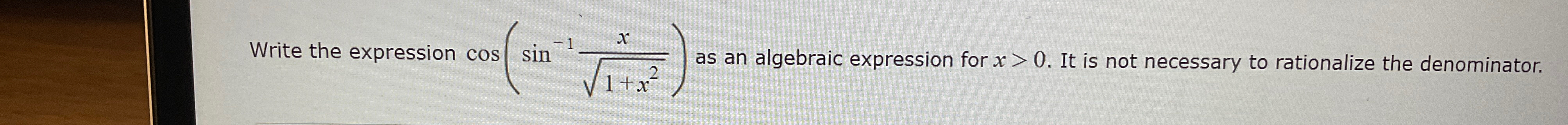 Solved Write the expression cos(sin-1(x1+x22)) ﻿as an | Chegg.com