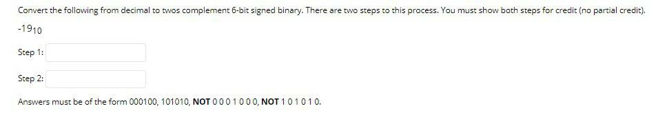Solved Convert the following from decimal to twos complement | Chegg.com