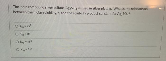 Solved The ionic compound silver sulfate, Ag2SO4 is used in | Chegg.com