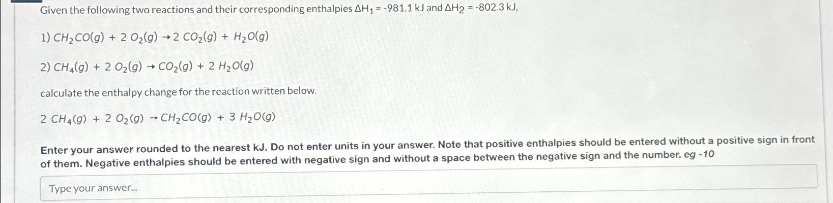 Solved Given the following two reactions and their | Chegg.com