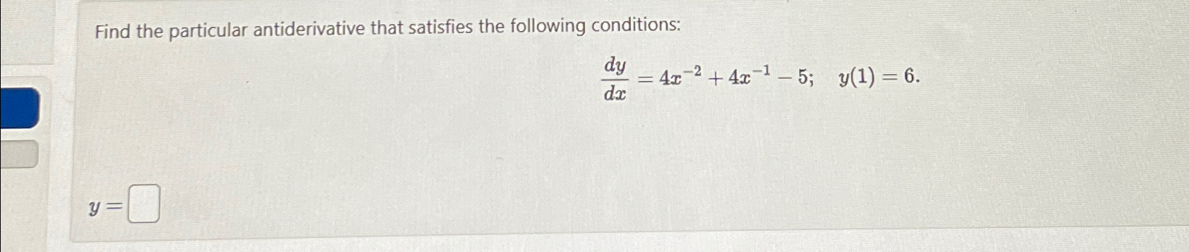 Solved Find the particular antiderivative that satisfies the | Chegg.com