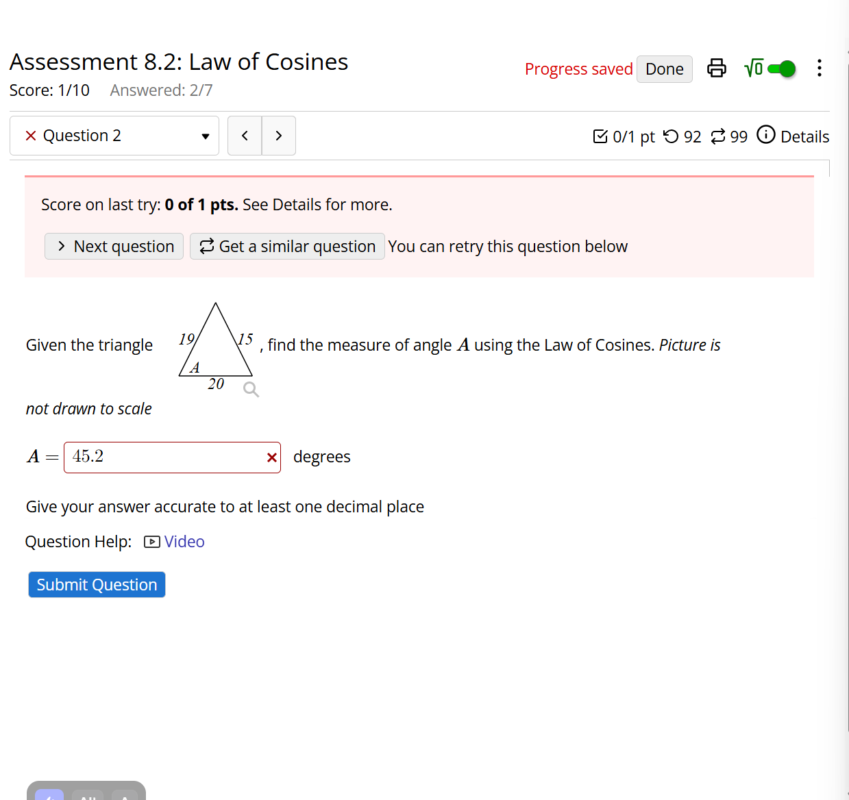 Solved Given the triangle not drawn to scale A=, ﻿degrees | Chegg.com