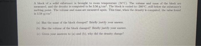 Solved A block att brought to room temperature (24°C. The | Chegg.com