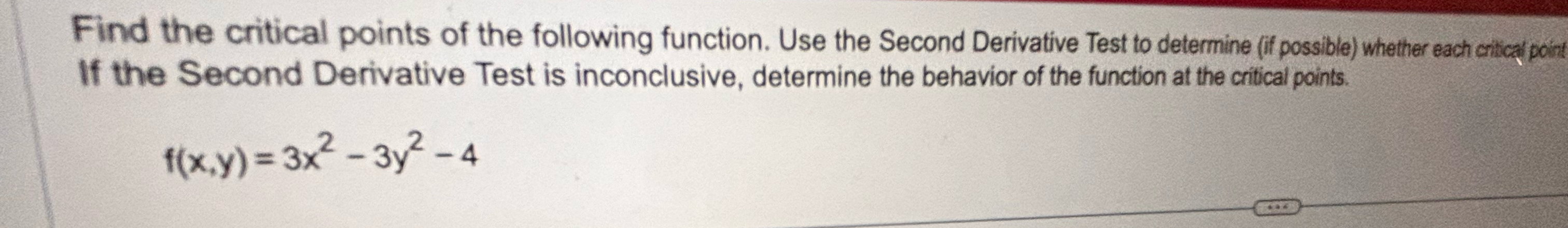 Solved Find the critical points of the following function. | Chegg.com