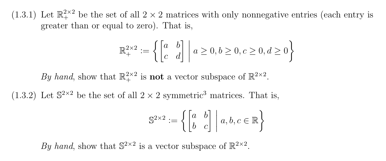Solved (1.3.1) ﻿Let R+2×2 ﻿be the set of all 2×2 ﻿matrices | Chegg.com