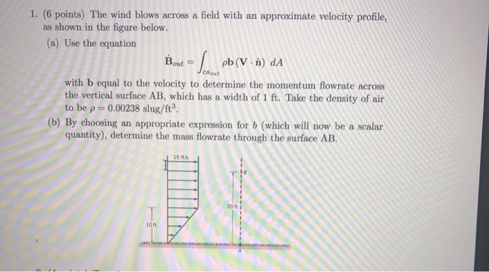Solved 1. (6 points) The wind blows across a field with an | Chegg.com