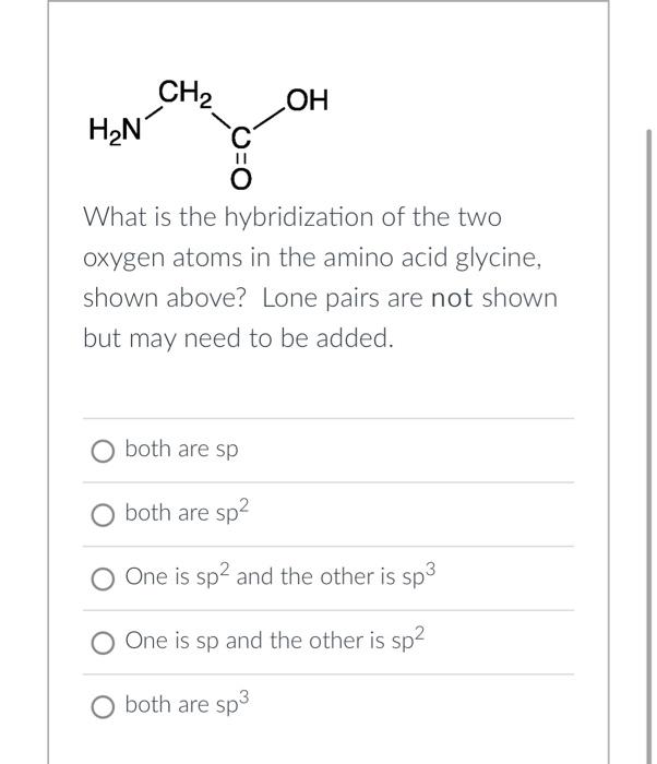 Solved CH2 ОН H2N What is the hybridization of the two | Chegg.com