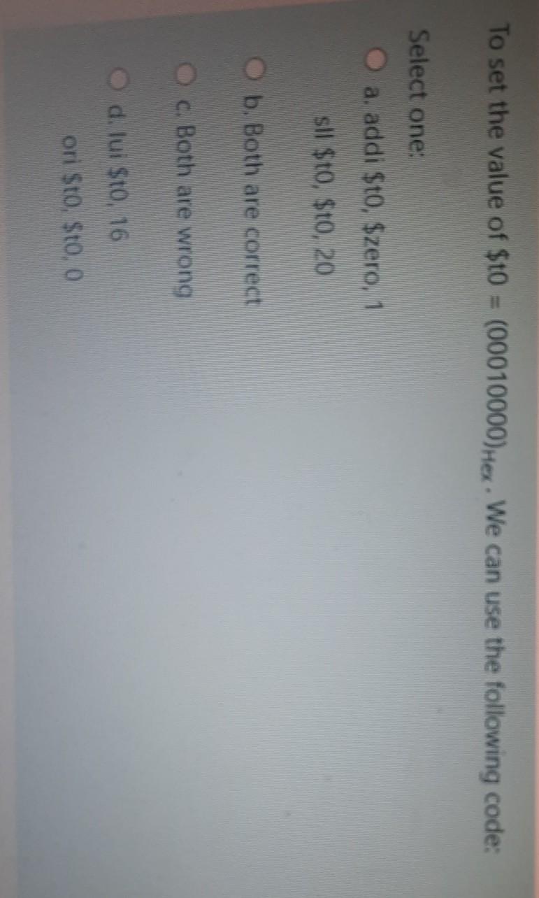 Solved to set the value of $t0=(00010000)hex . we can use | Chegg.com