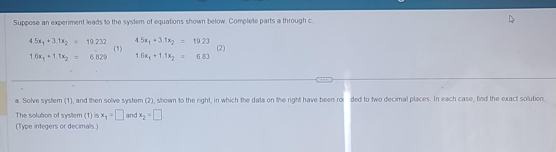Solved Suppose an experiment leads to the system of | Chegg.com