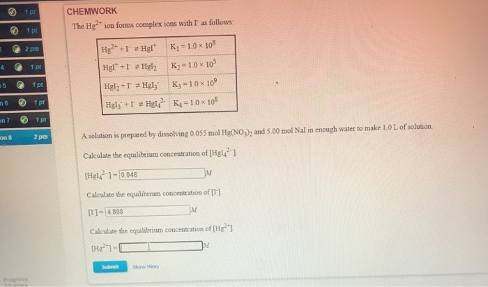 Solved 1 p CHEMWORK The Hg2+ ion forms complex ions with as | Chegg.com