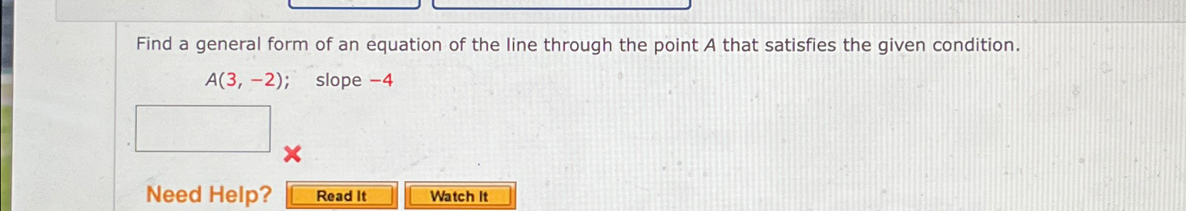 Solved Find a general form of an equation of the line | Chegg.com