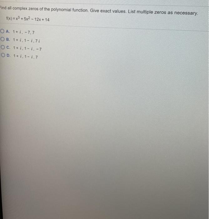 Solved Find all complex zeros of the polynomial function. | Chegg.com