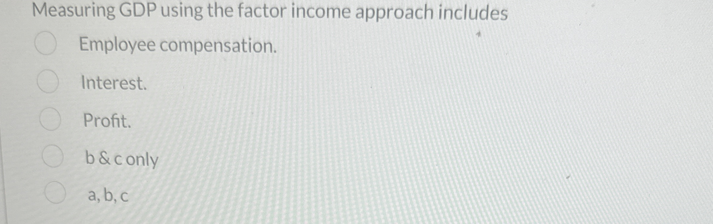 Solved Measuring GDP using the factor income approach | Chegg.com