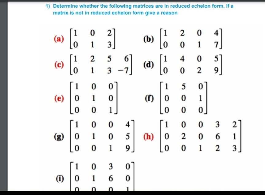 Solved 1) Determine whether the following matrices are in | Chegg.com