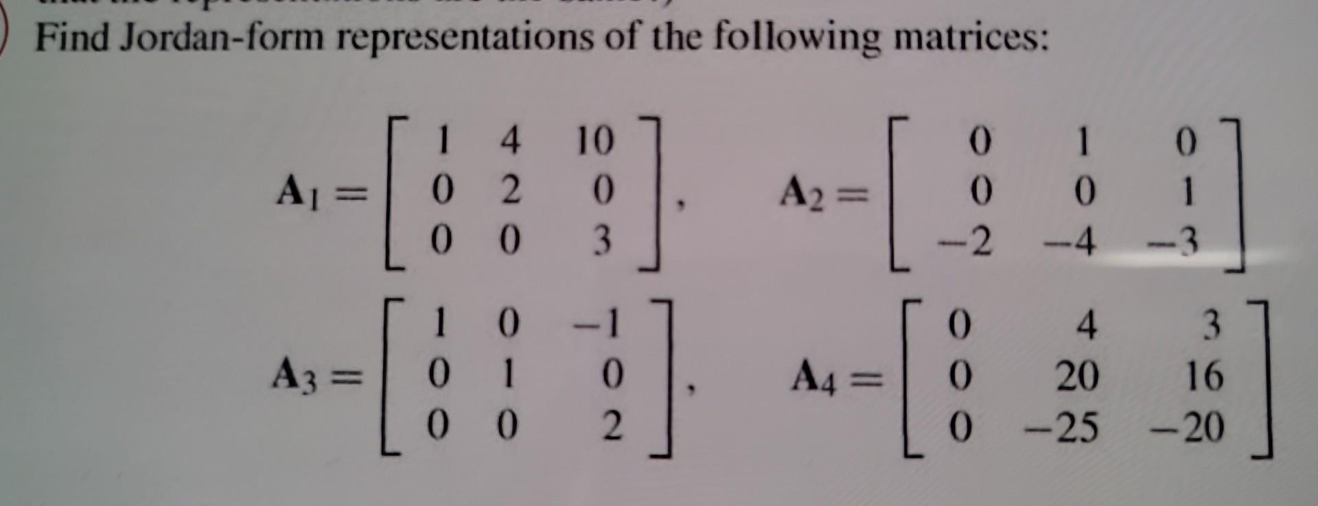 Solved Find Jordan-form representations of the following | Chegg.com