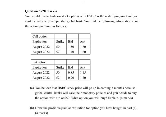 Solved Question 5 (20 marks) You would like to trade on | Chegg.com