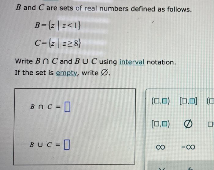 Solved B and C are sets of real numbers defined as follows. | Chegg.com