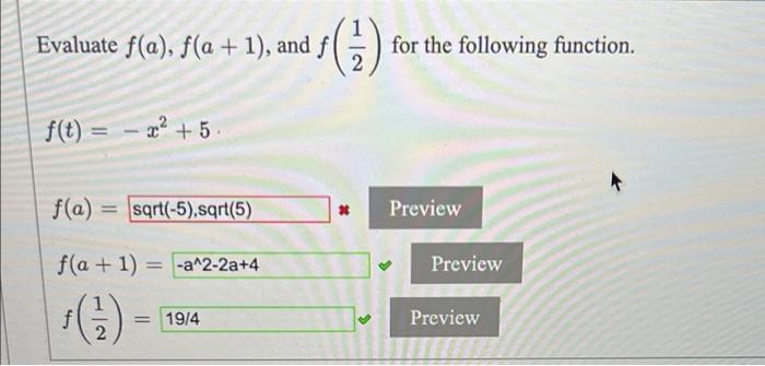 Solved Evaluate F A F A 1 And F 21 For The Following