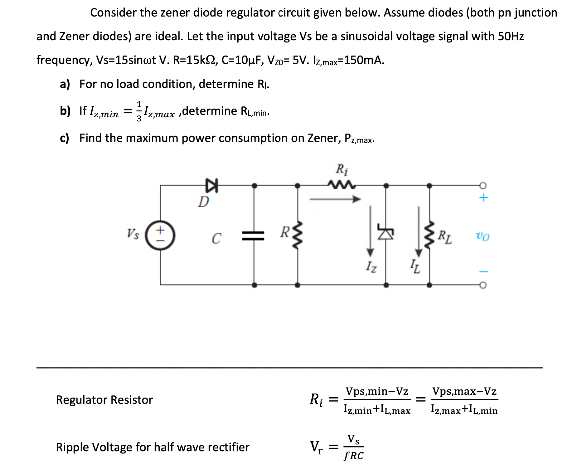 Solved Consider the zener diode regulator circuit given | Chegg.com