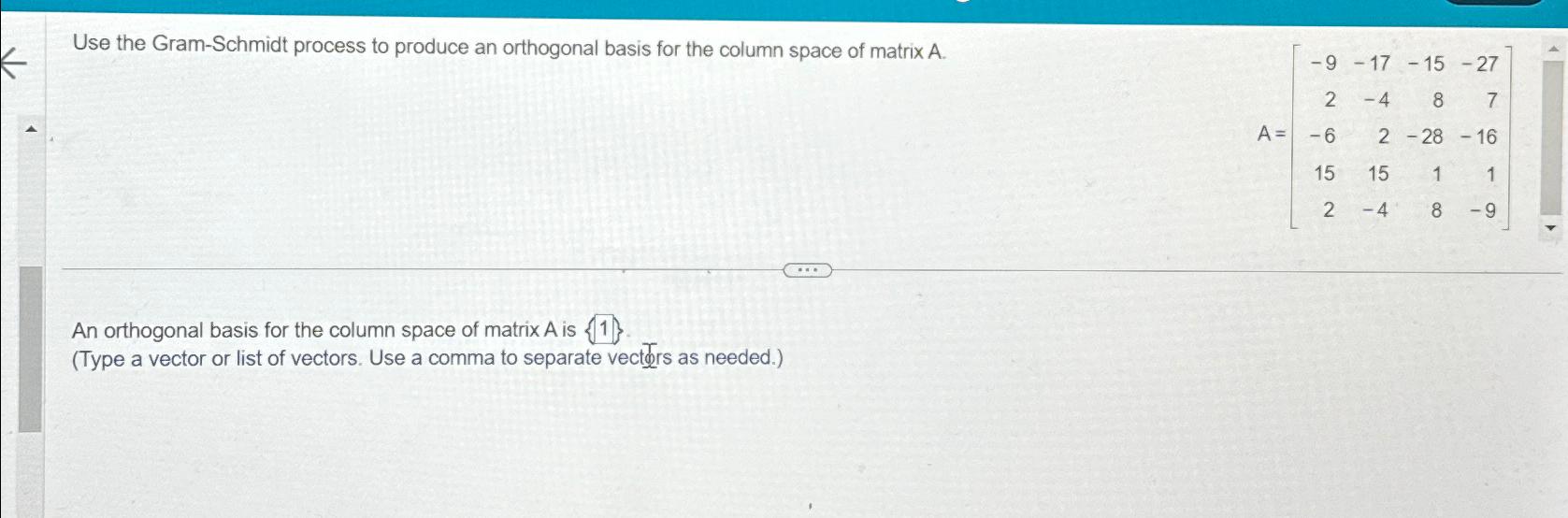 Solved Use the Gram-Schmidt process to produce an orthogonal | Chegg.com