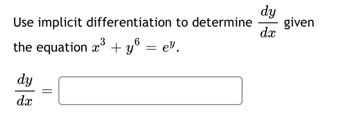Solved Use implicit differentiation to determine given the | Chegg.com