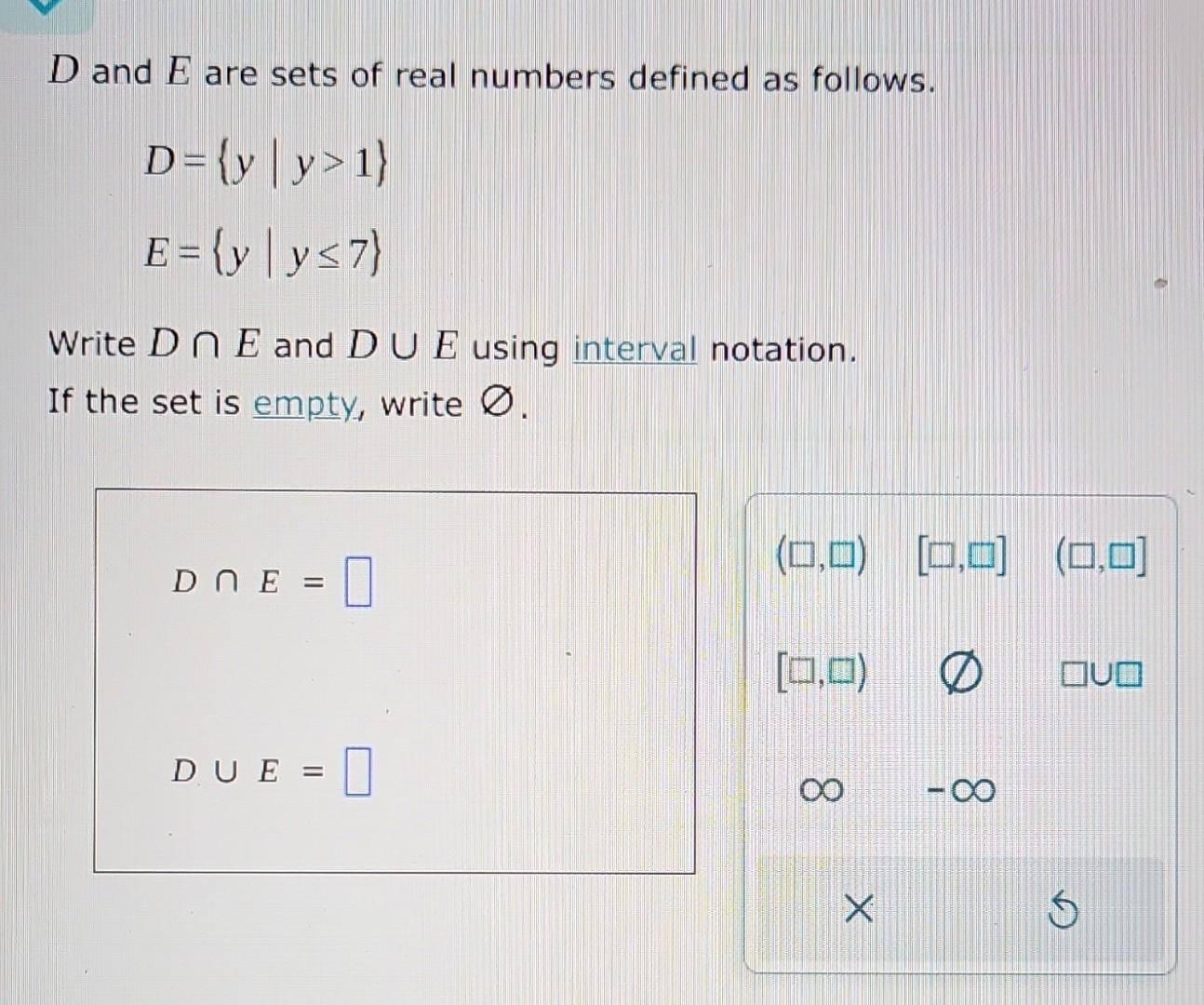 Solved D and E are sets of real numbers defined as follows. | Chegg.com