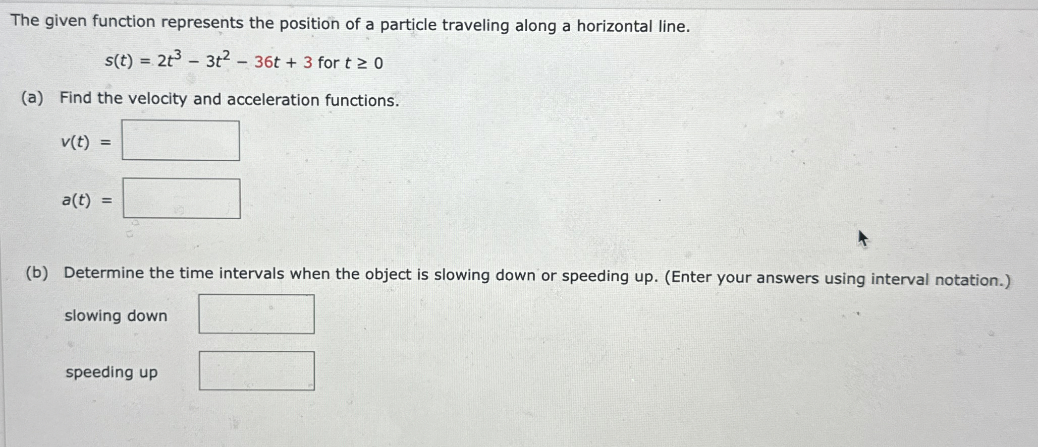 Solved The given function represents the position of a | Chegg.com