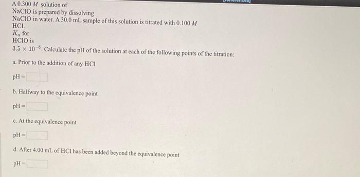 Solved A 0.300 M solution of NaClO is prepared by dissolving | Chegg.com