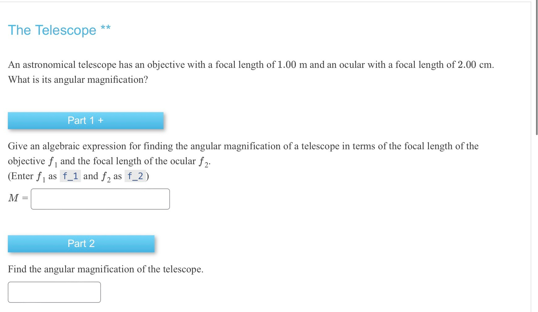 Solved The Telescope **An astronomical telescope has an | Chegg.com