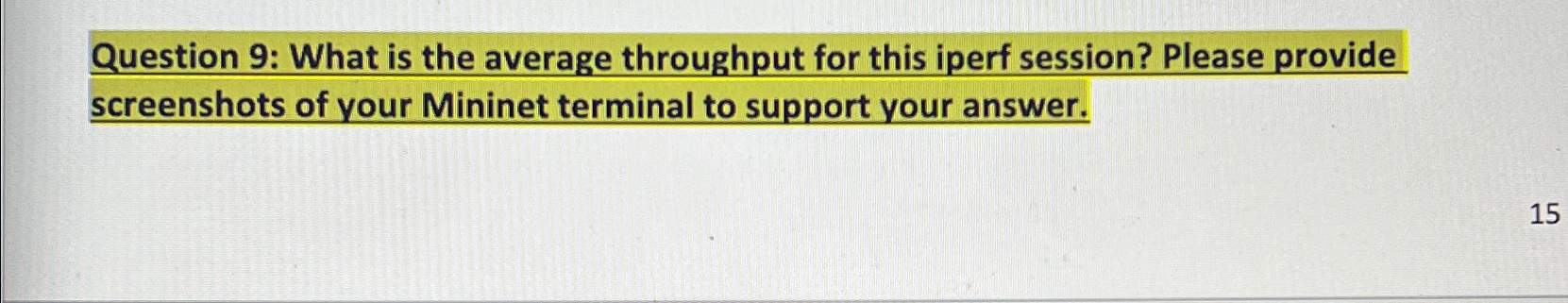 Solved Question 9: What is the average throughput for this | Chegg.com