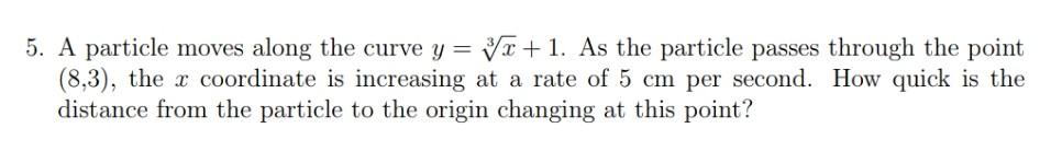 Solved 5. A particle moves along the curve y=3x+1. As the | Chegg.com