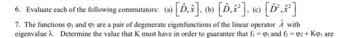 Solved 6. Evaluate cach of the following commutators: (a) [, | Chegg.com