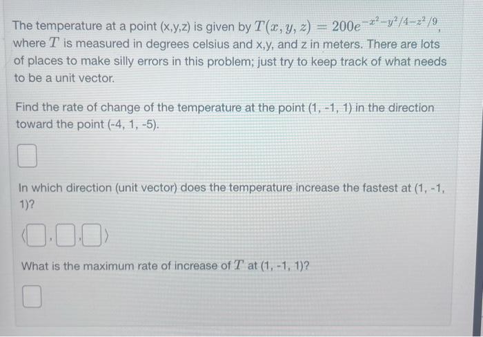Solved The temperature at a point (x,y,z) is given by | Chegg.com