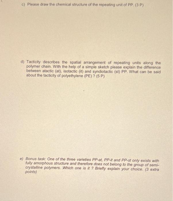 b) For the production of PP, monomer propylene | Chegg.com