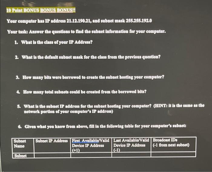 Solved 10 Point BONUS BONUS BONUS!! Your computer has IP | Chegg.com