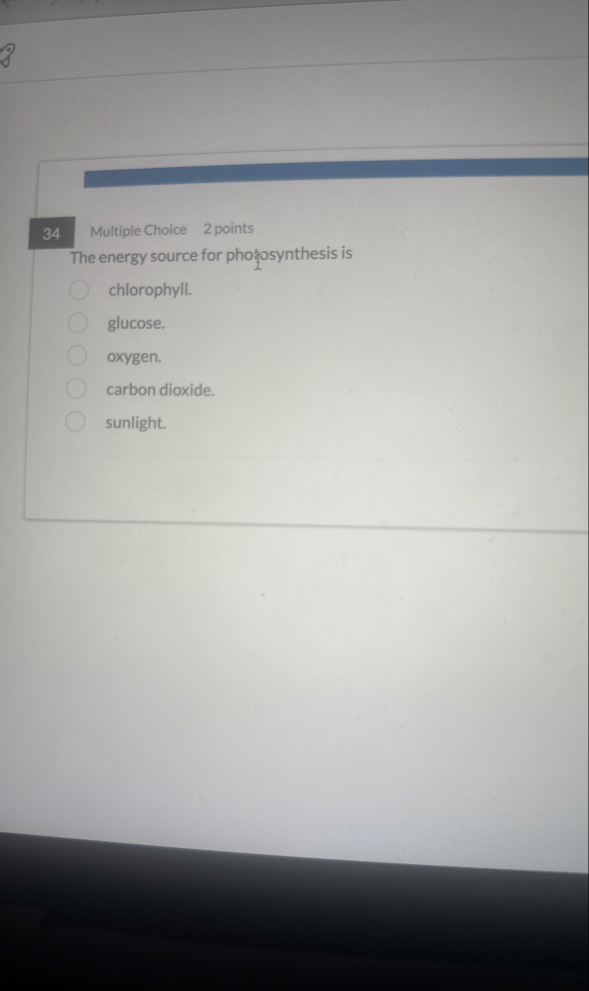 Solved 834Multiple Choice2 ﻿pointsThe energy source for | Chegg.com