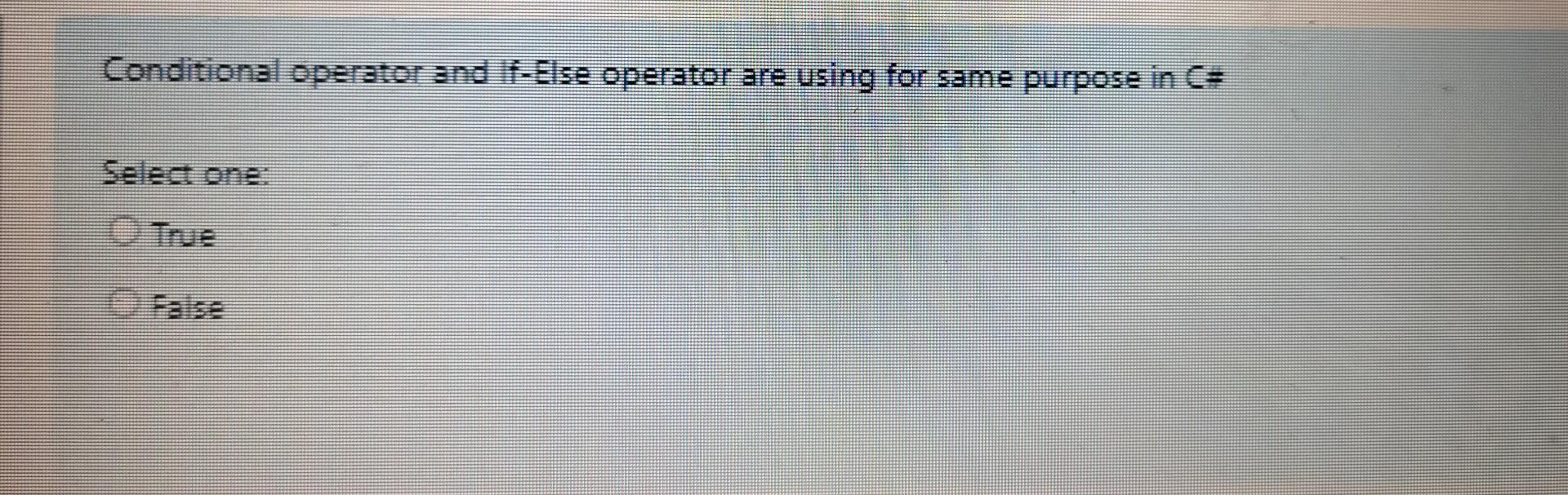 Solved Conditional operatoi snd I.Else operator are using | Chegg.com